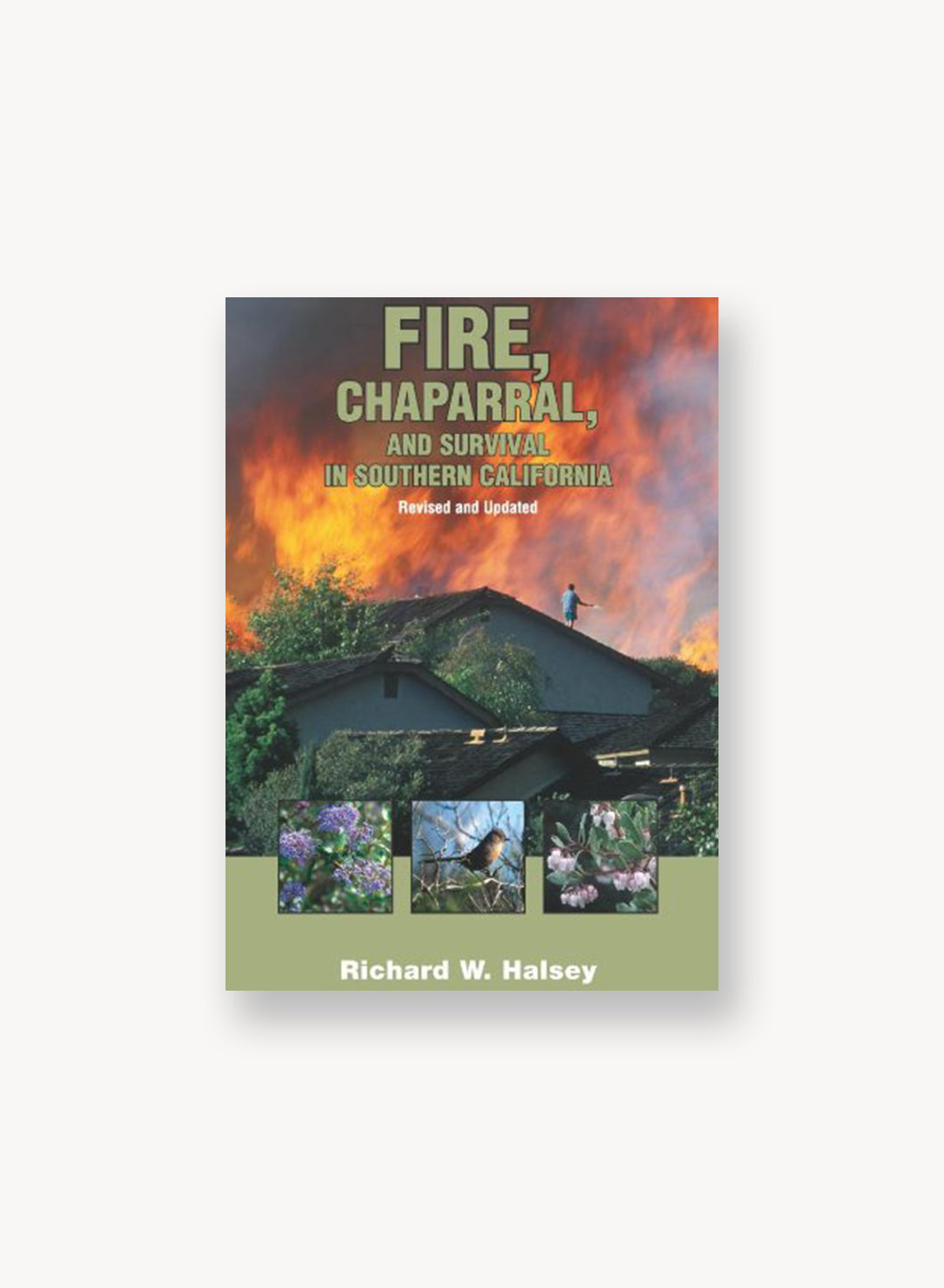 Fire, Chaparral, and Survival in Southern California – Theodore Payne ...