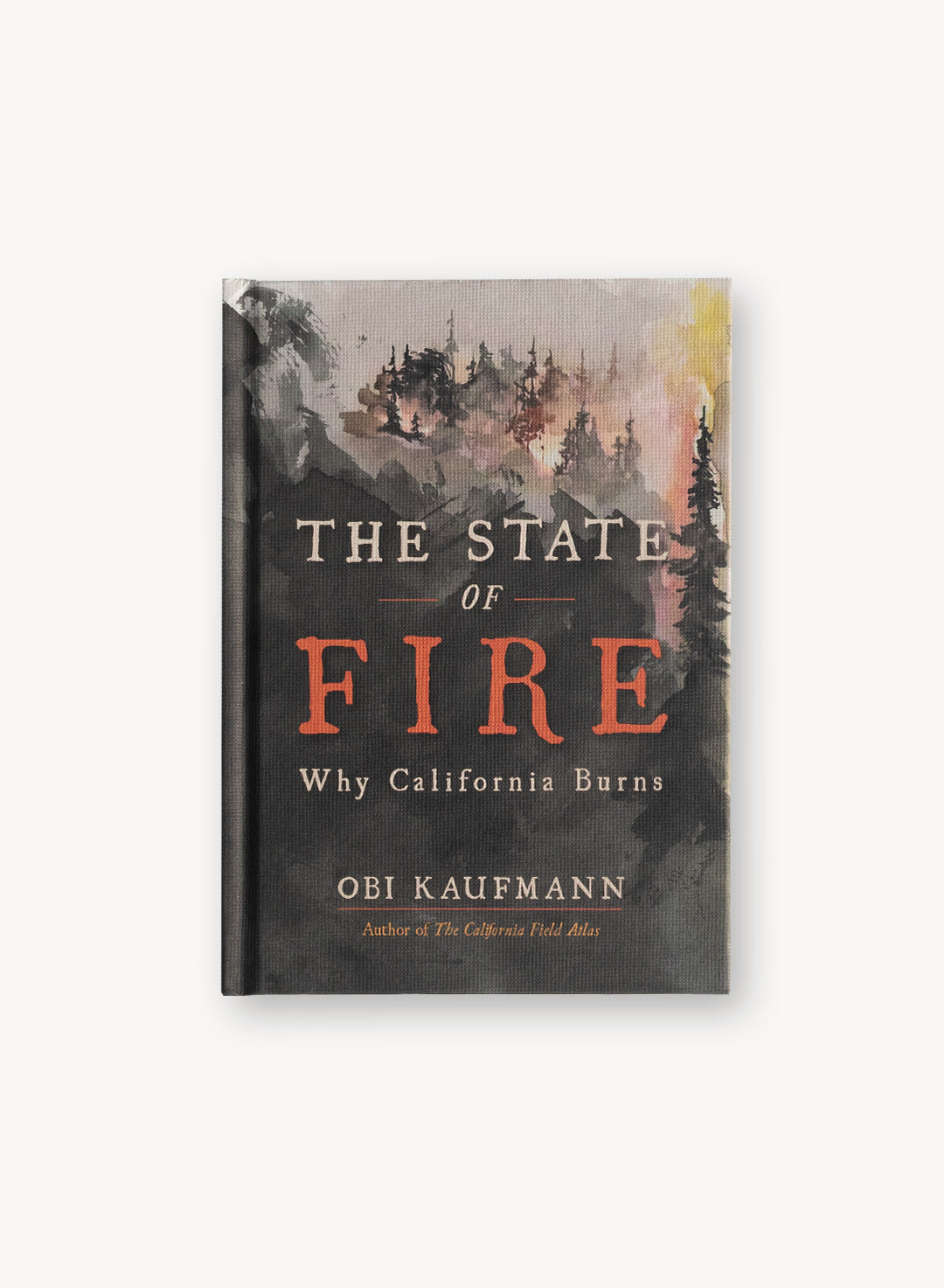 The State of Fire – Theodore Payne Foundation