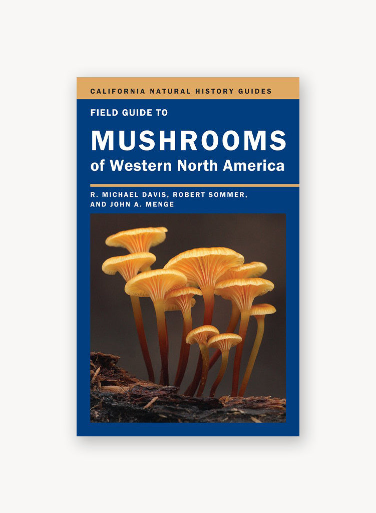 Field Guide to Mushrooms of Western North America – Theodore Payne ...