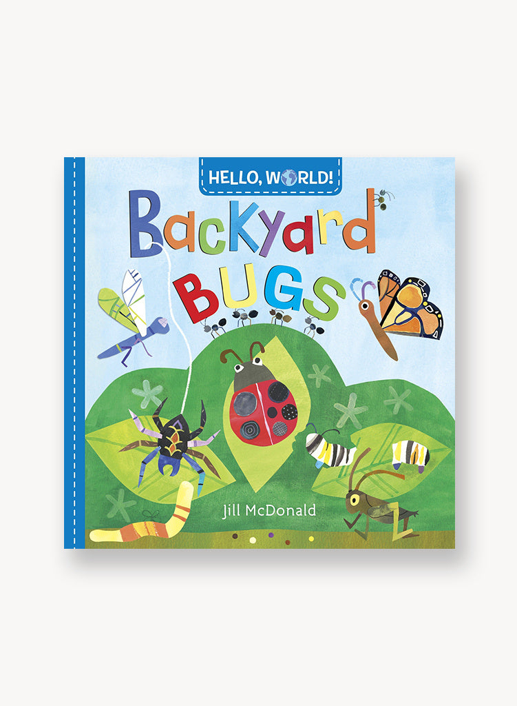 Hello, World! Backyard Bugs (board book) – Theodore Payne Foundation