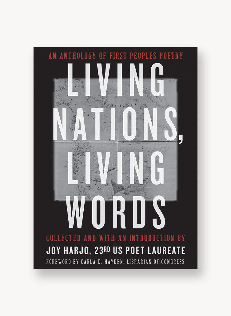 Living Nations, Living Words: An Anthology of First Peoples Poetry ...