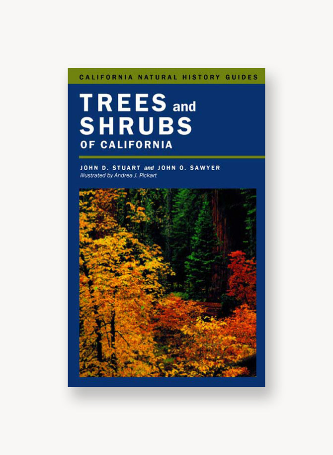 Trees and Shrubs of California – Theodore Payne Foundation